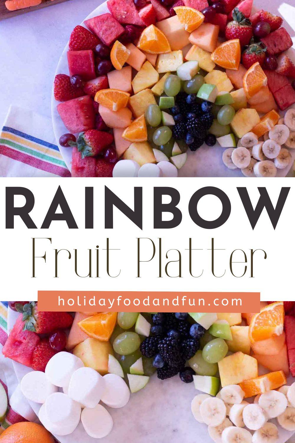 Rainbow Fruit Platter - Holiday Food and Fun